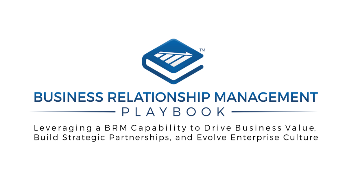 Announcing Business Relationship Management Playbook, a breakthrough ...