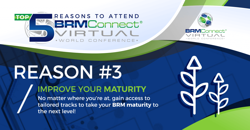 Improve Your BRM Maturity at BRMConnect Virtual 2020 - BRM Institute